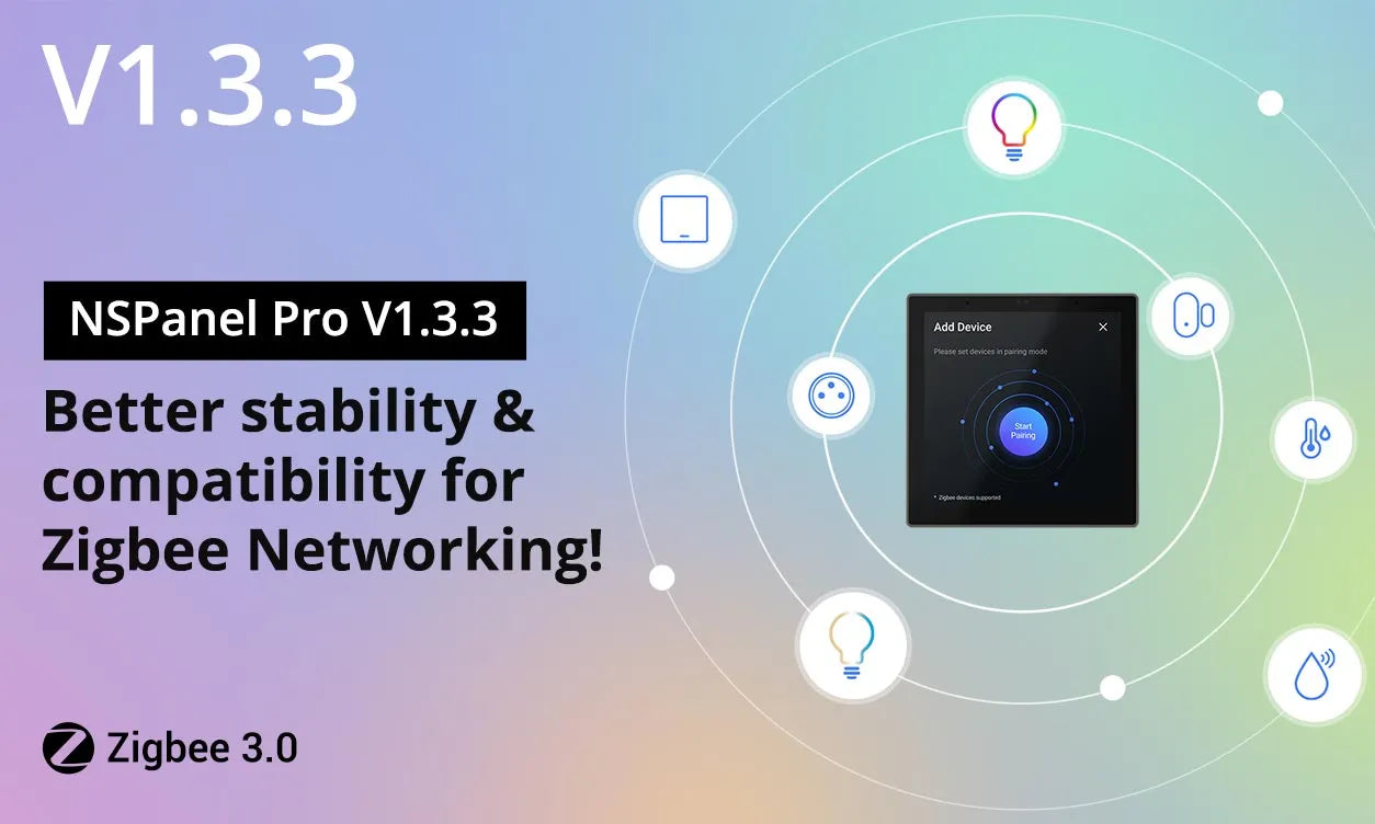 Better stability and compatibility for NSPanel Pro Zigbee Networking!